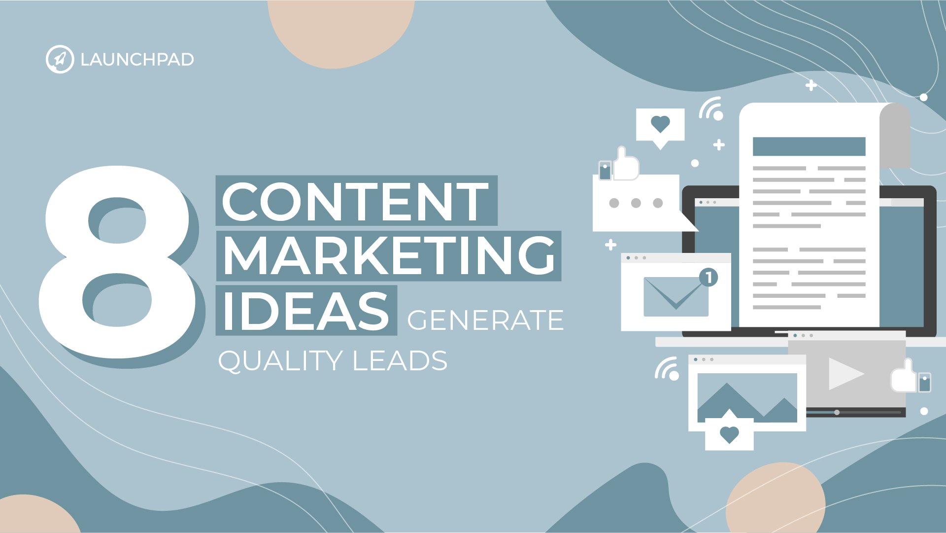 8 Content Marketing Ideas to Generate Quality Leads